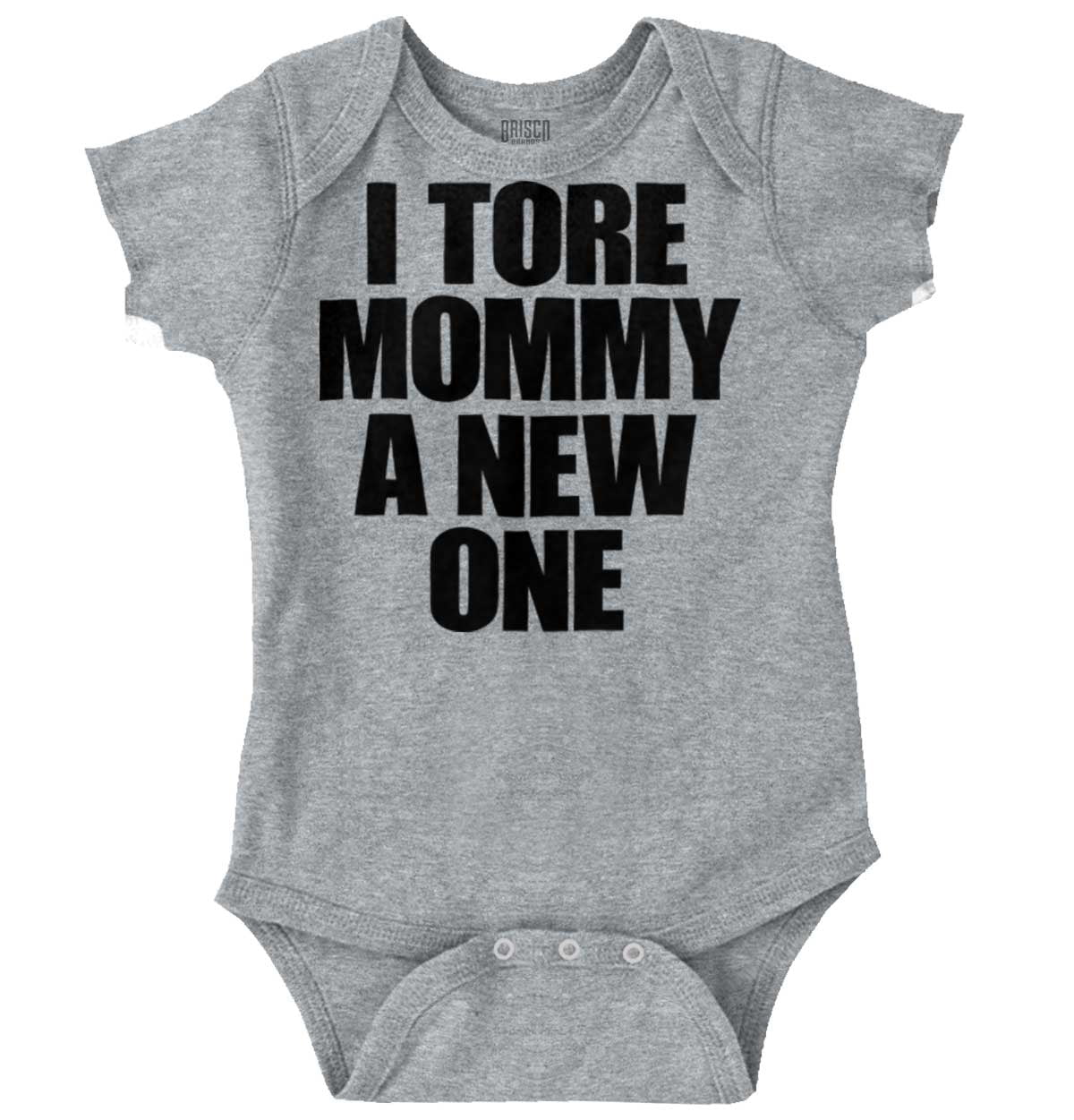Tore Mommy A New One Funny Humor Newborn Baby Boy Girl Romper Brisco ...