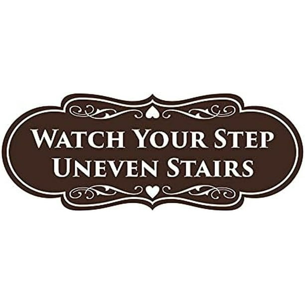 designer watch your step uneven stairs (designer sign)(dark brown ...
