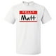 Hello My Name Is Matt T shirt Tee Gift - Walmart.com