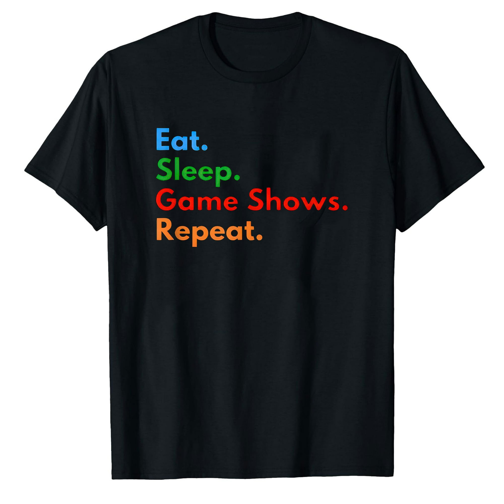 Click here for Aaljy Eat Sleep Game Shows Repeat For Game Show Lo... prices