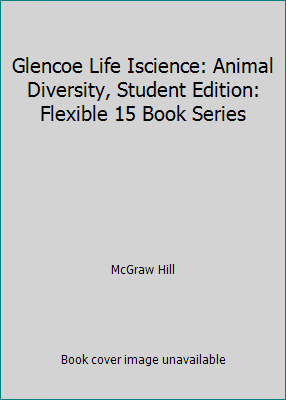 Pre-Owned Glencoe Life Iscience: Animal Diversity, Student Edition ...