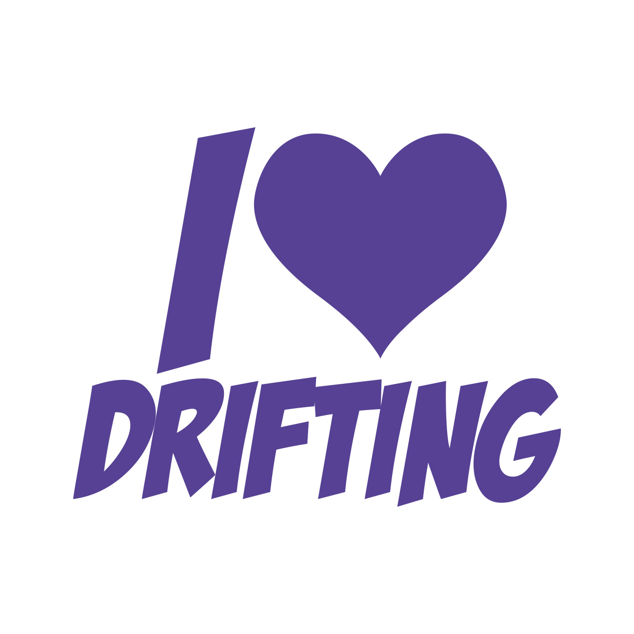 I Love Drifting Sticker Decal Die Cut - Self Adhesive Vinyl ...