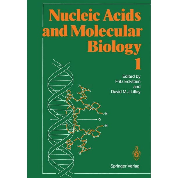 Nucleic Acids and Molecular Biology: Nucleic Acids and Molecular ... Nucleic Acids and Molecular Biology: Nucleic Acids and Molecular ...