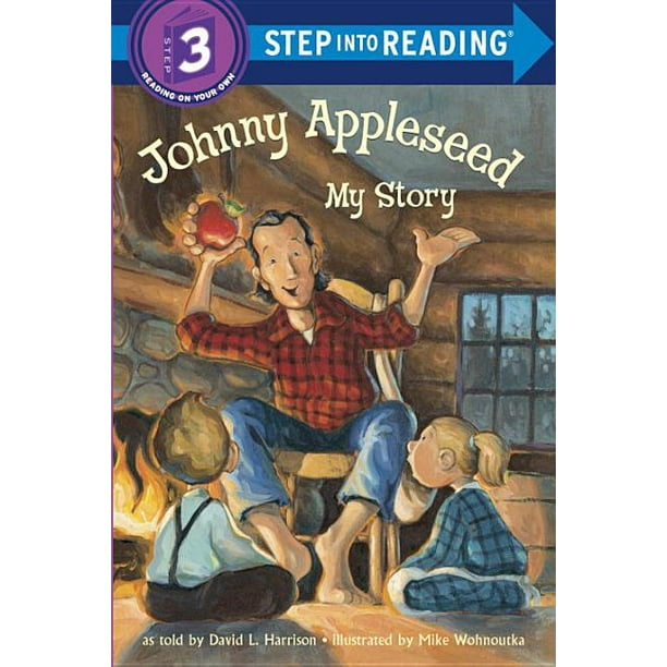 Johnny Appleseed: My Story (Paperback) - Walmart.com
