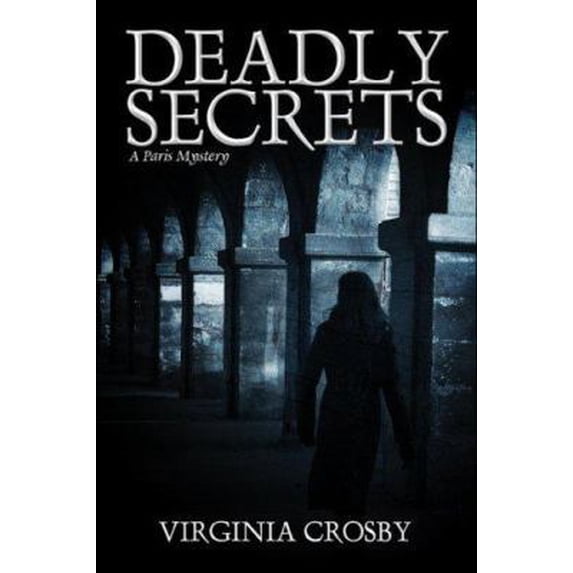 Pre-Owned Deadly Secrets: A Paris Mystery (Paperback) 1424101980 ...