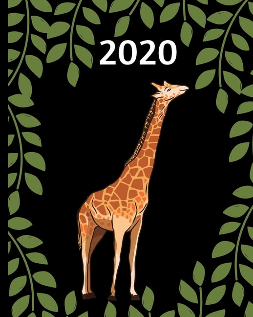 2020: Giraffe Planner, 1-Year Daily, Weekly and Monthly Organizer With ...