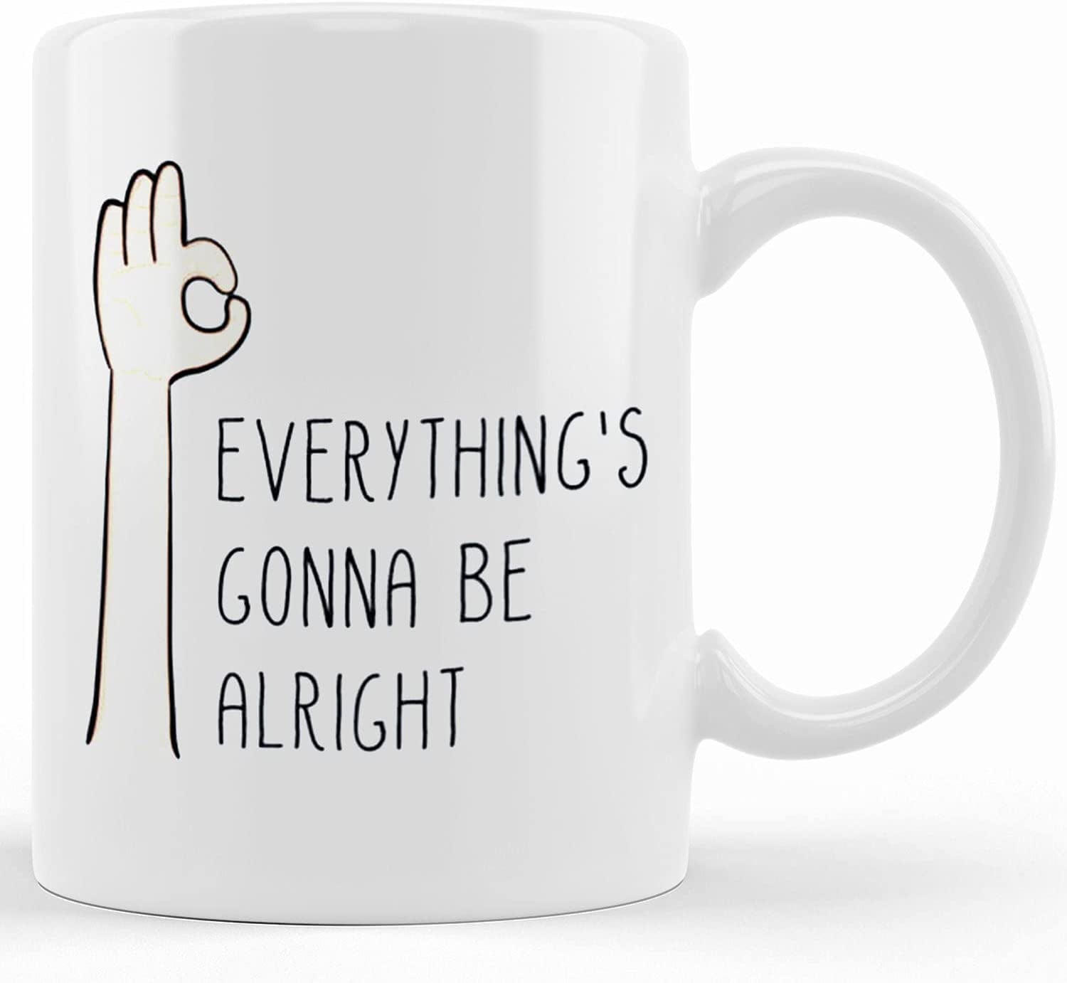 Everything's Gonna Be Alright, Funny Inspirational Saying Coffee Mug ...