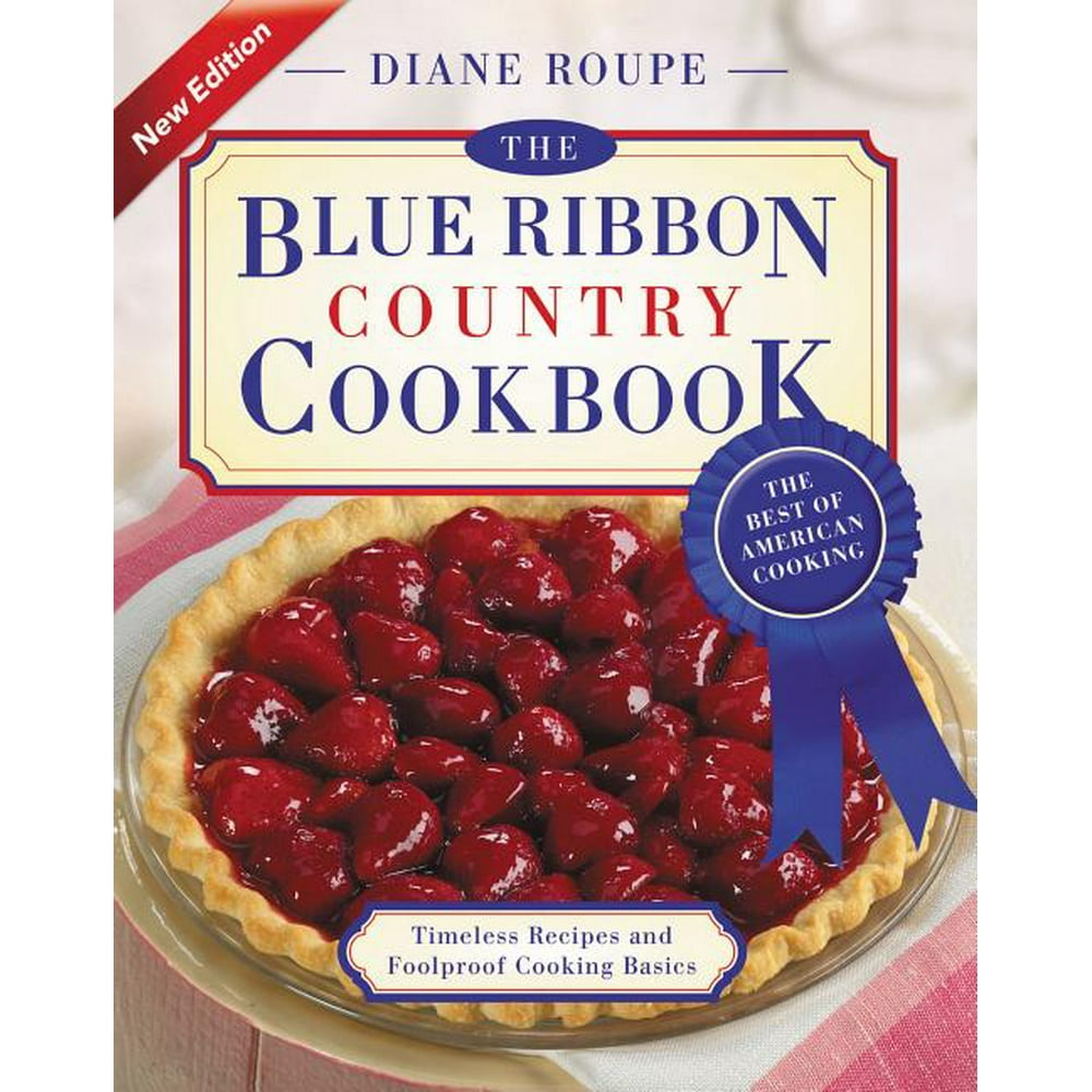 The Blue Ribbon Country Cookbook (Paperback) - Walmart.com - Walmart.com