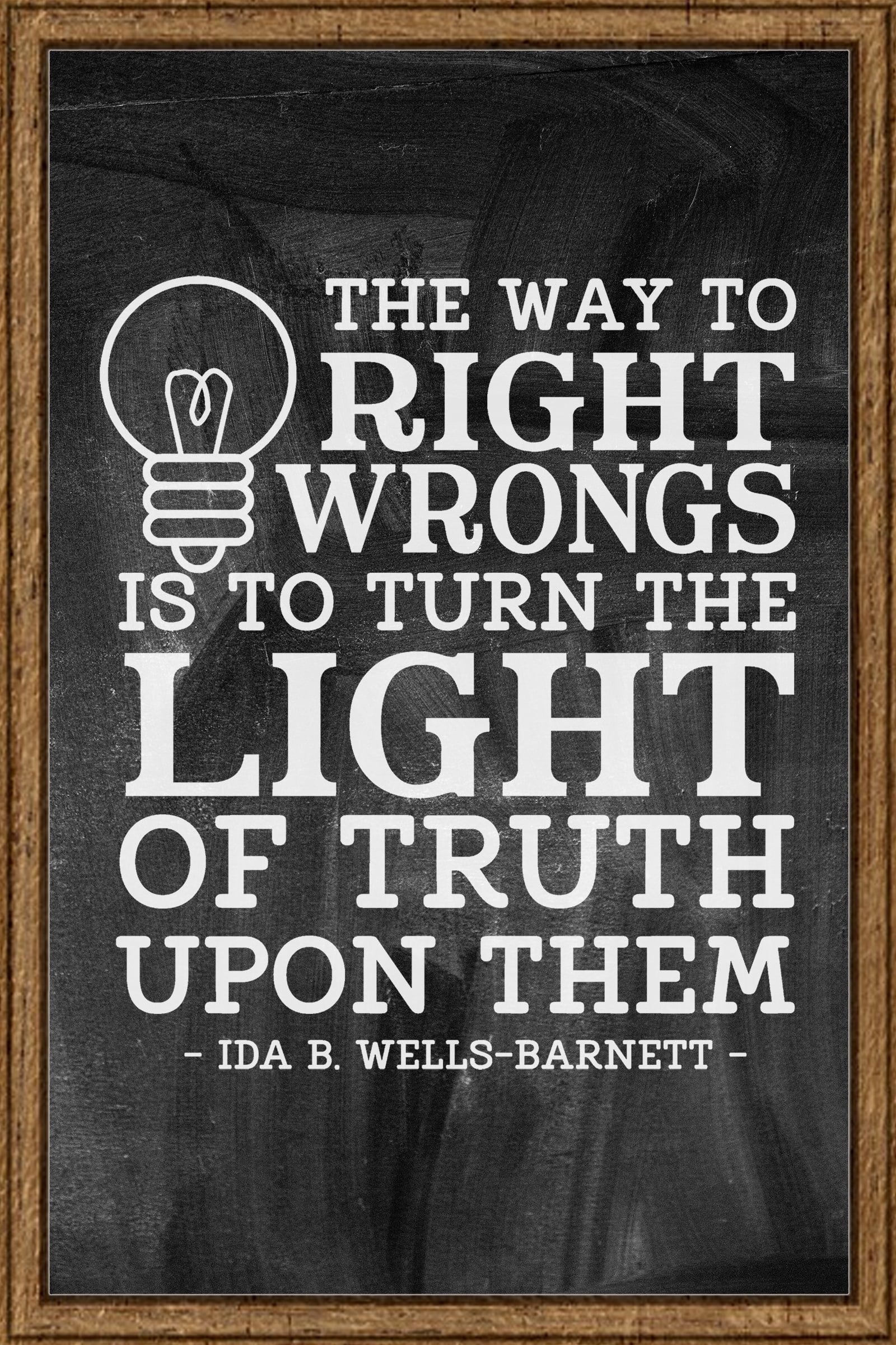 Turn the light of truth upon them Ida B. Wells-Barnett quote Tin Sign ...