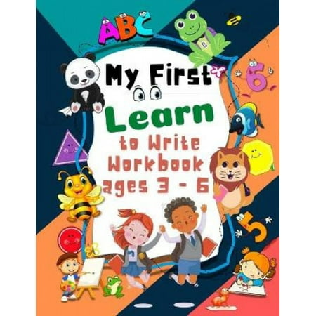 My First Learn to Write Workbook ages 3 - 6: pre k learning activities ...