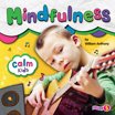 Mindful Wonders: A book about mindfulness using the wonders of nature ...