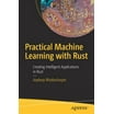 Building Machine Learning Powered Applications: Going from Idea to ...