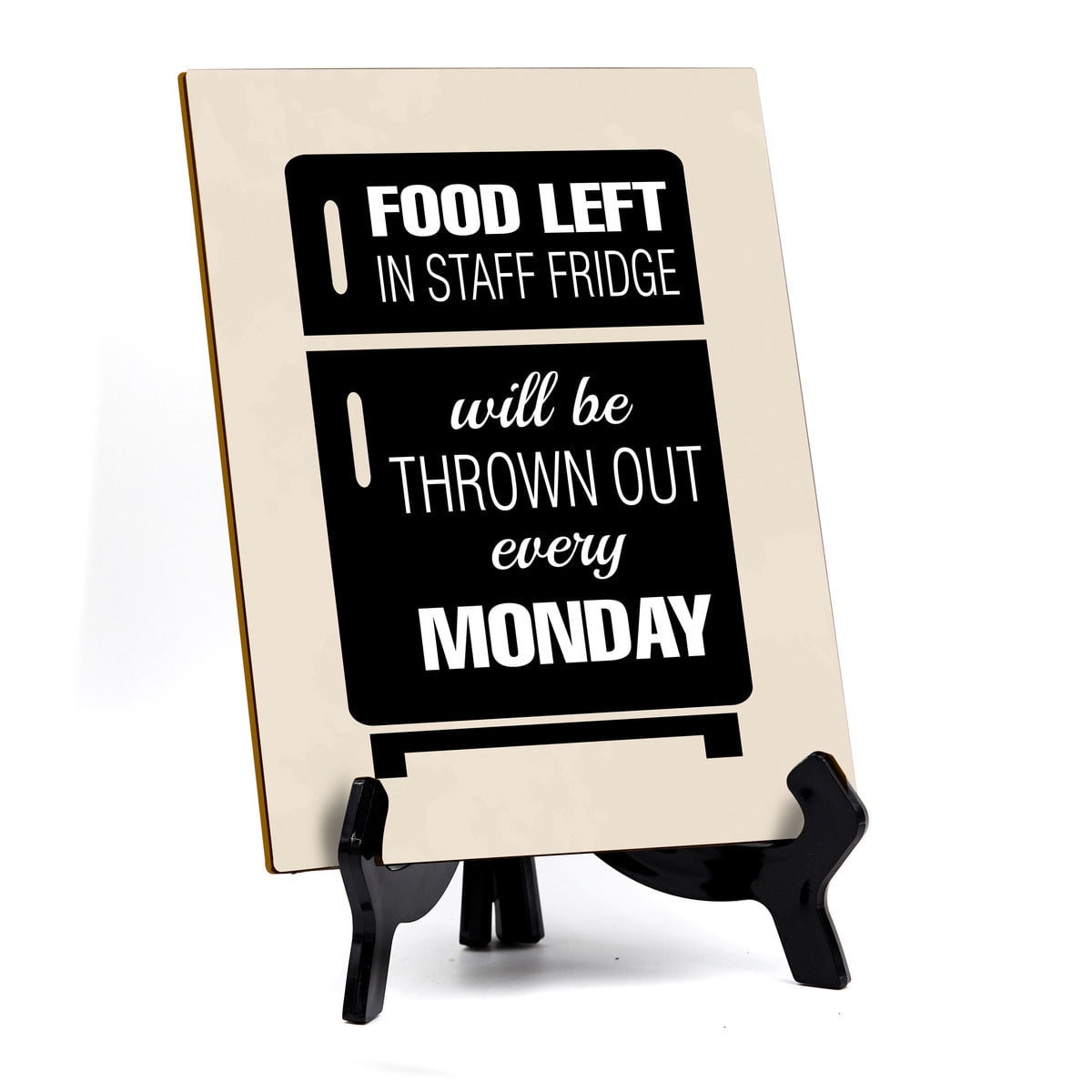 Signs ByLITA Food Left in Staff Fridge Will Be Thrown Out Every Monday ...