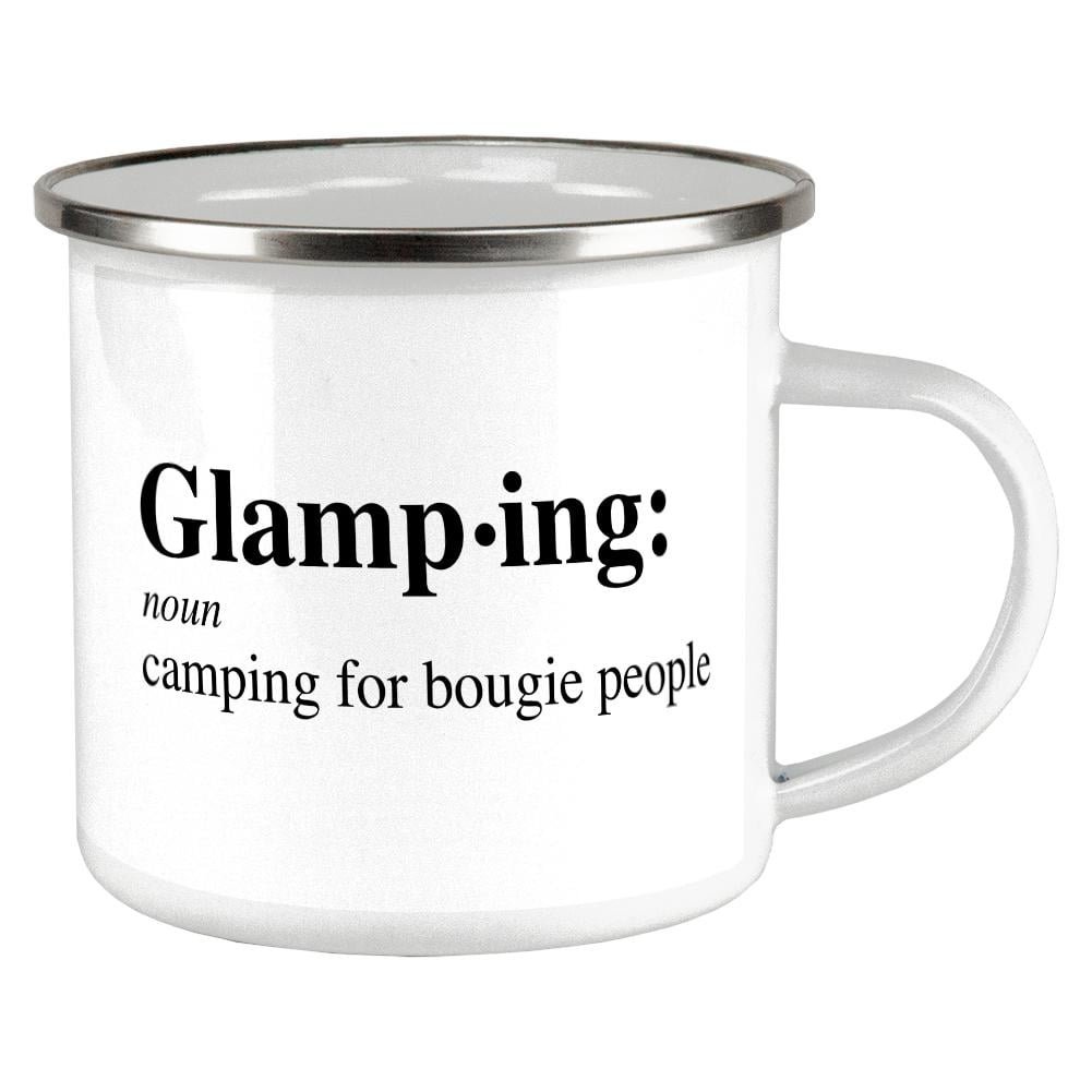 Definition Glamping Boujee Camping Camp Cup - Walmart.com