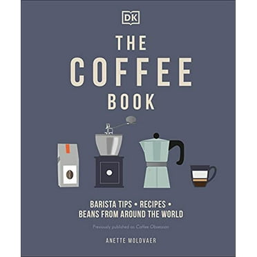 Craft Coffee: A Manual: Brewing a Better Cup at Home, (Hardcover ...