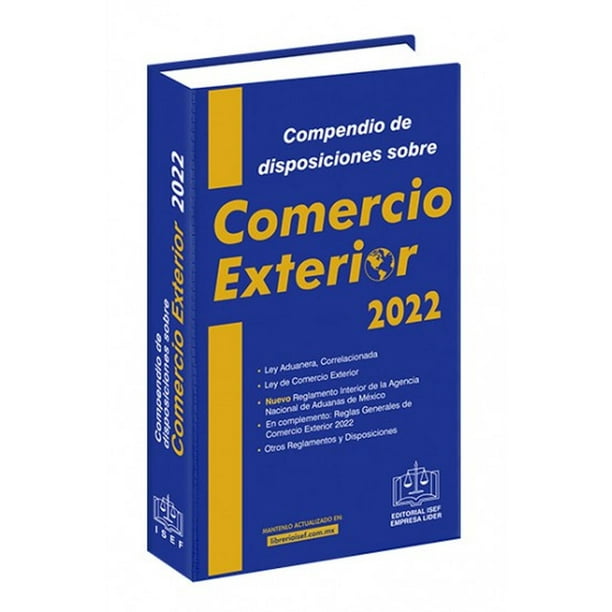Compendio de Comercio Exterior Económico y Complemento 2022 ISEF 9786075413228 | Bodega Aurrera ...