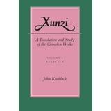 Xunzi : A Translation and Study of the Complete Works: --Vol. I, Books ...