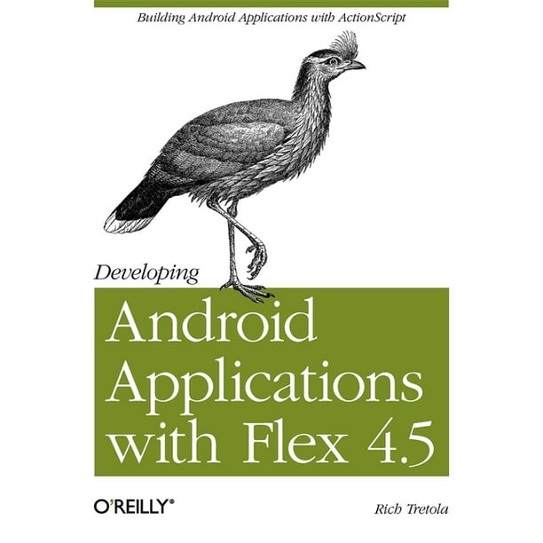 Developing Android Applications with Flex 4.5 : Building Android ... Developing Android Applications with Flex 4.5 : Building Android ...