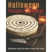 Halloween Recipes Cookbook: Your Spooky Cookbook of Creepy but Tasty ...