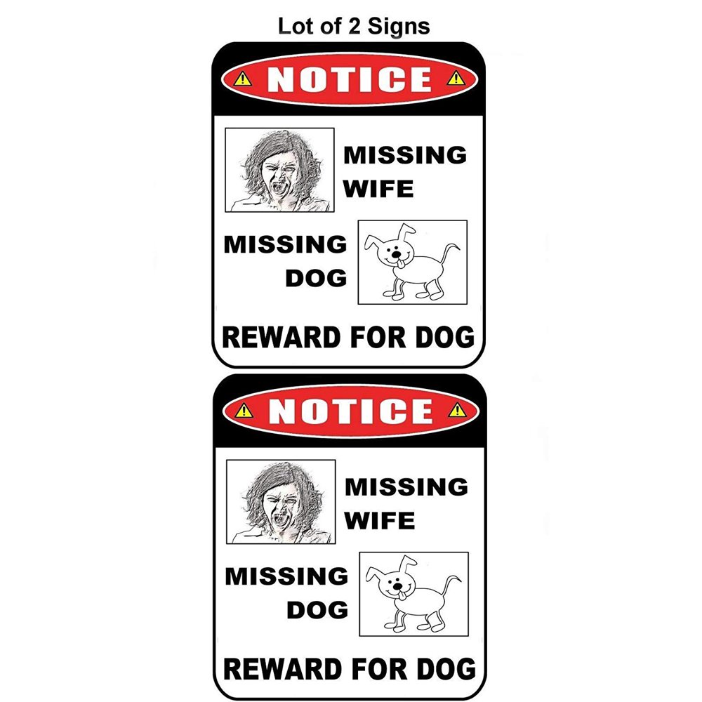 2 Count "Notice Missing Wife Missing Dog Reward for Dog (v1)" 11 inch ...