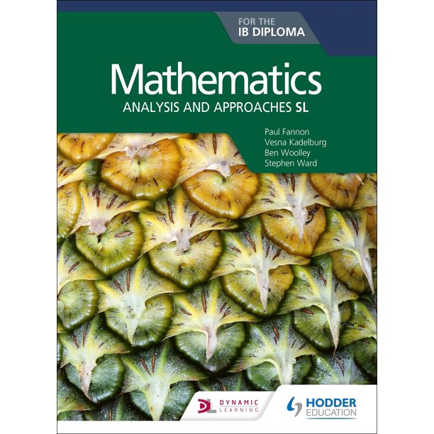 Mathematics for the Ib Diploma: Analysis and Approaches SL (Paperback ...