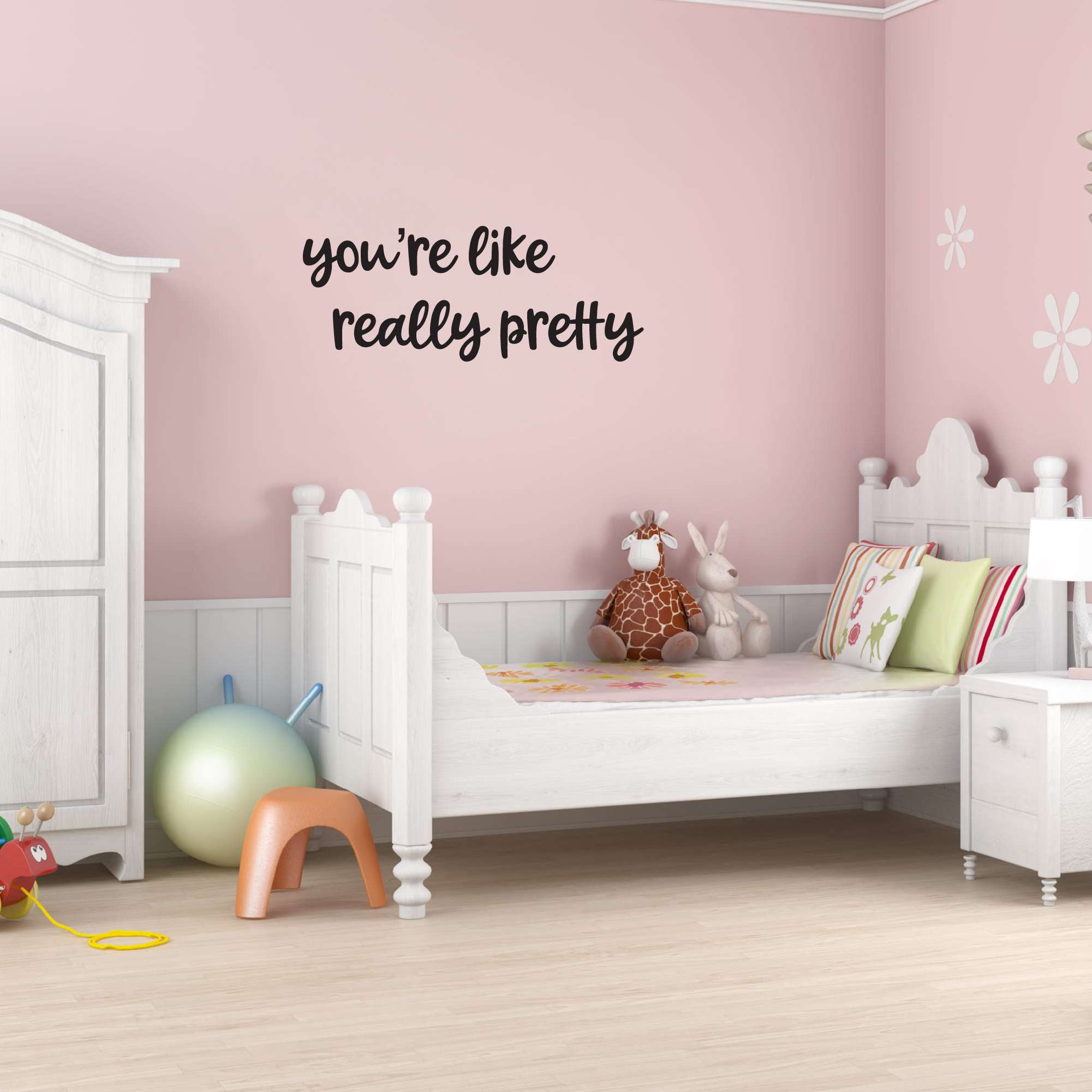 Girls You're like really Pretty Inspirational Quotes & Sayings Wall ...