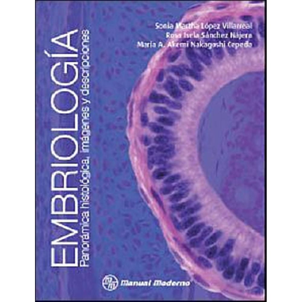 Libro Embriologia Tapa Blanda, Autor Sonia Lopez, Editorial El Manual Moderno | Bodega Aurrera ...