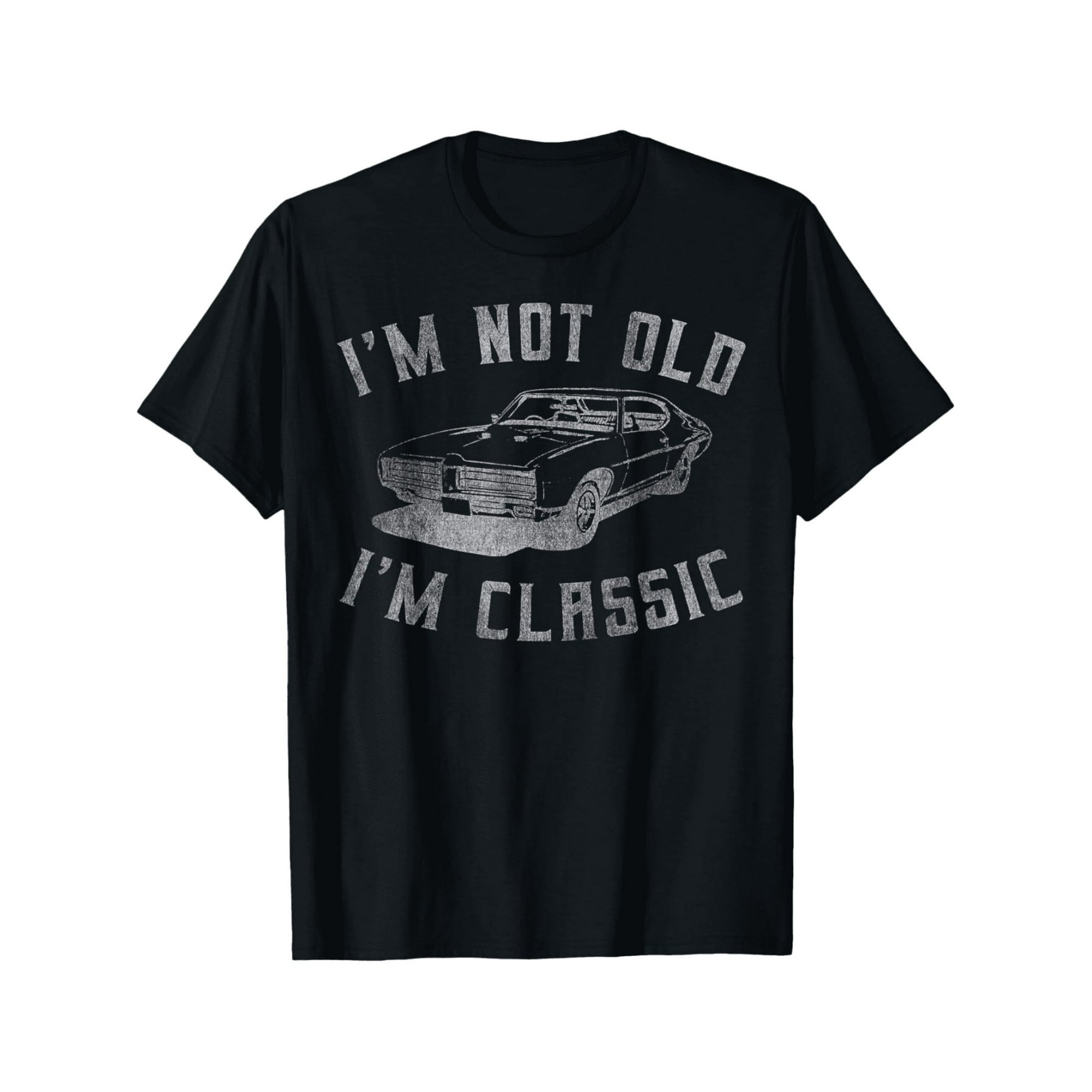 Click here for Generic Im Not Old Im Classic Funny Car Graphic -... prices