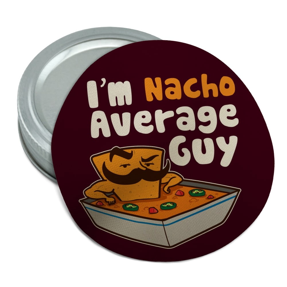 I'm Nacho Average Guy Chip with Mustache Funny Round Rubber Non-Slip ...