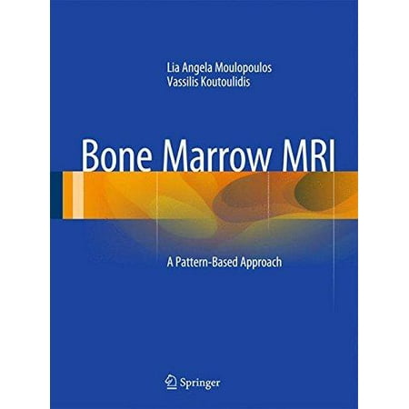 Bone Marrow MRI: A Pattern-Based Approach (2015) | Walmart Canada