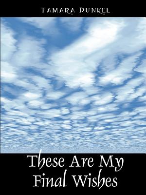 These Are My Final Wishes (Paperback) - Walmart.com - Walmart.com