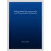 Super Spellers : Seven Steps to Transforming Your Spelling Instruction ...