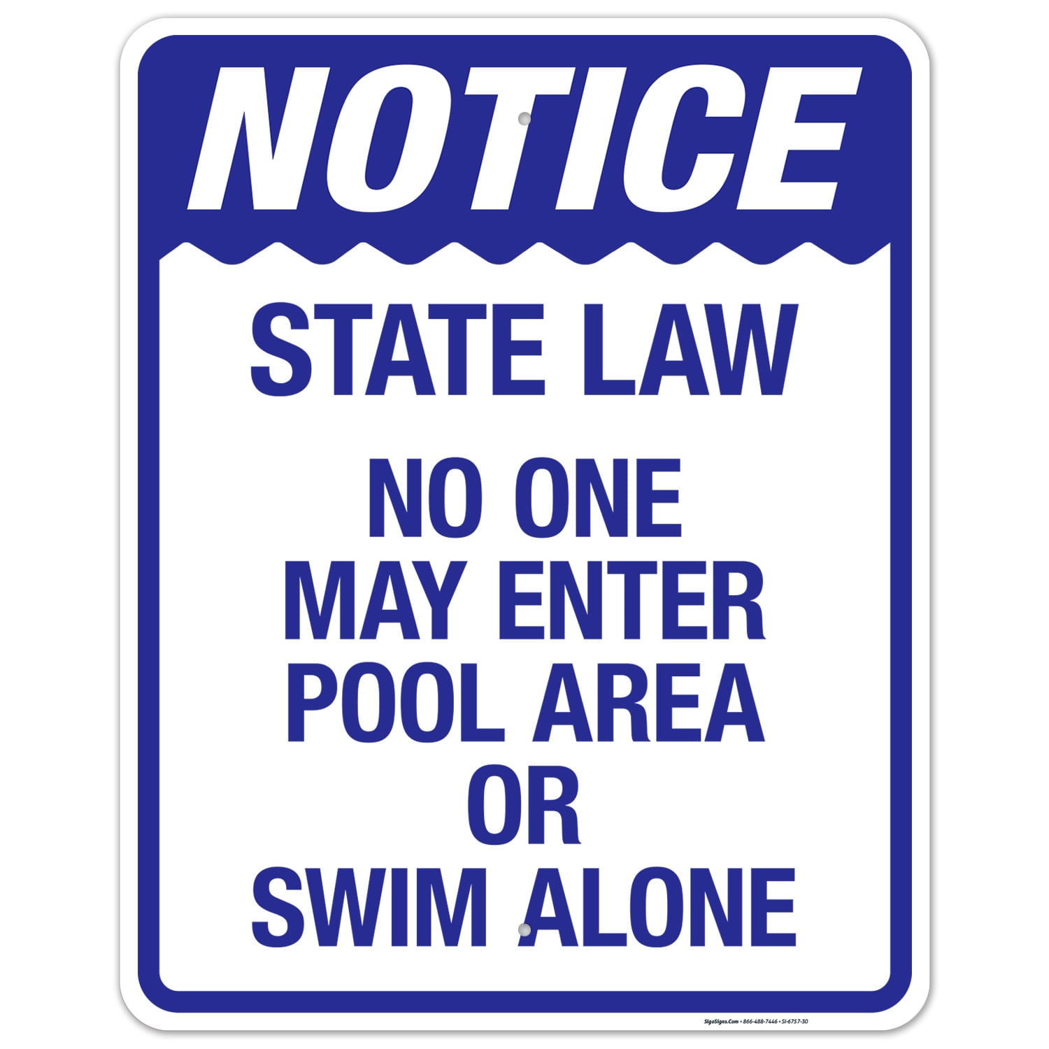 Notice State Law No One May Enter Pool Area Or Swim Alone Sign, Pool ...