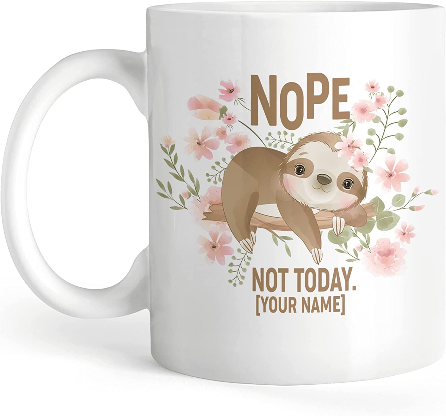 Personalized Coffee Mug With Names, Nope Not Today, Cute Sloth Travel ...