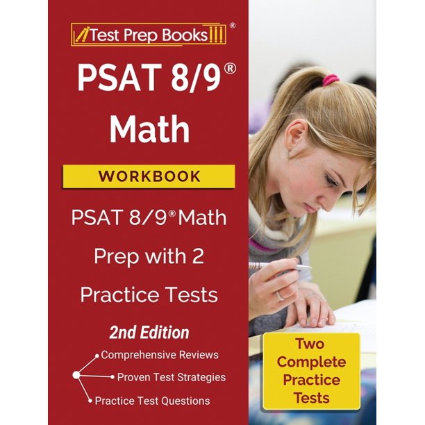 PSAT 8/9 Math Workbook : PSAT 8/9 Math Prep with 2 Practice Tests [2nd ...