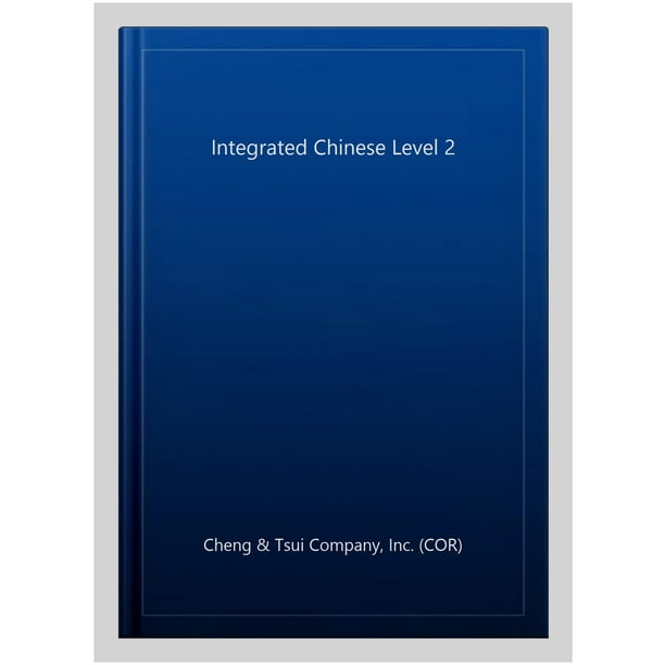 Integrated Chinese Level 2 - Walmart.com Integrated Chinese Level 2 - Walmart.com
