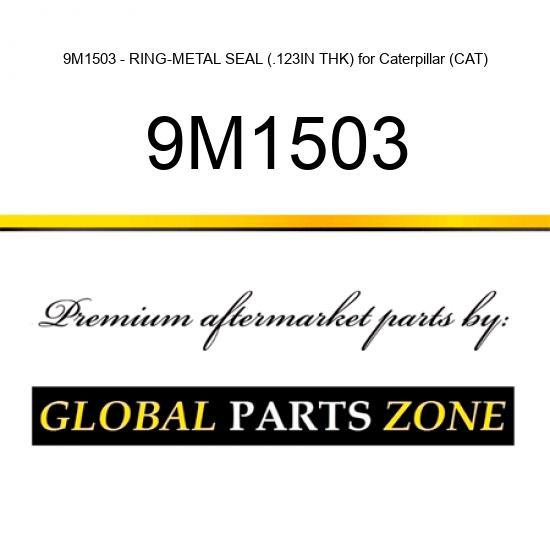 9M1503 - RING-METAL SEAL (.123IN THK) for Caterpillar (CAT) - Walmart.com