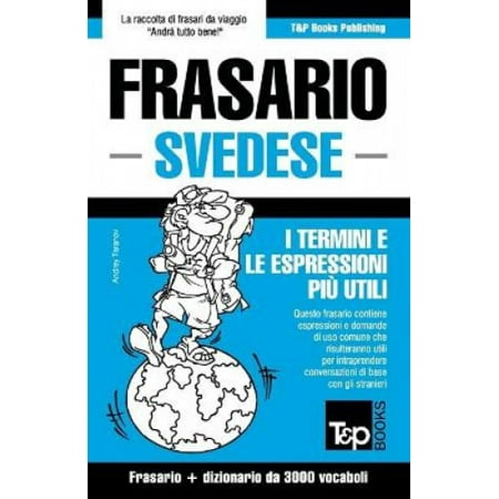 Frasario Italiano-Svedese e vocabolario tematico da 3000 vocaboli ...