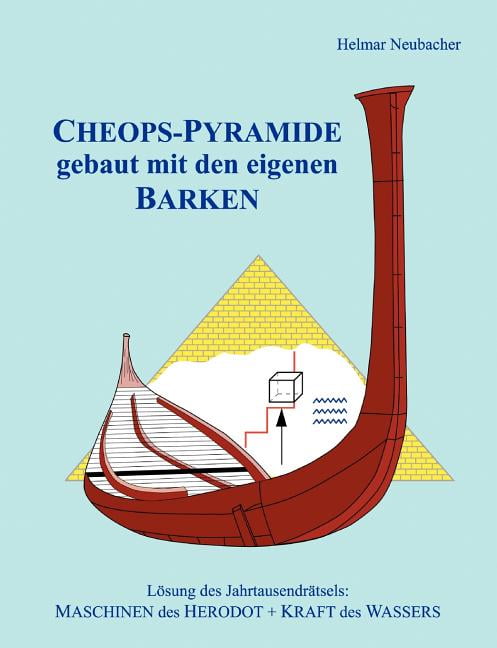 CHEOPS-PYRAMIDE gebaut mit den eigenen BARKEN : Lösung des ...