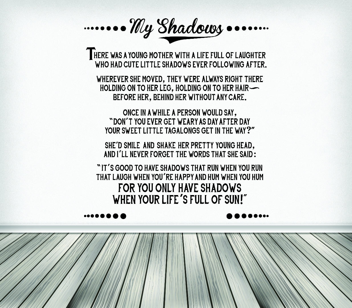 My Shadows There Was A Young Mother A Life Full Of Laughter Who Had A ...