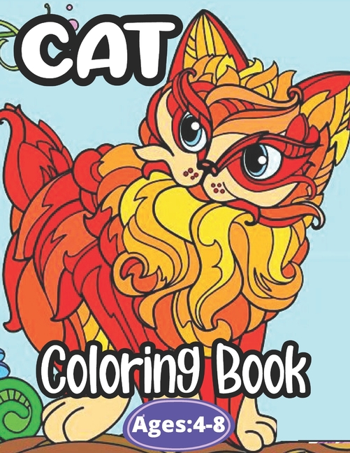 Cat Coloring Book Ages: 4-8: Kids Cats Sticker Activity Book (Cat's ...