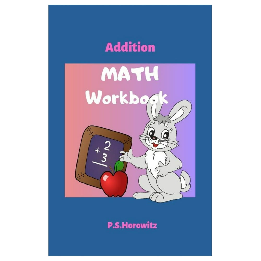 Addition Math Workbook : Kindergarten Math Practice Workbook (Paperback ... Addition Math Workbook : Kindergarten Math Practice Workbook (Paperback ...