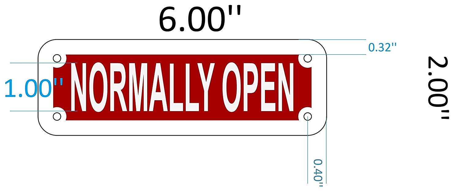 NORMALLY OPEN SIGN (RED REFLECTIVE , ALUMINIUM 2 X 6) - Walmart.com