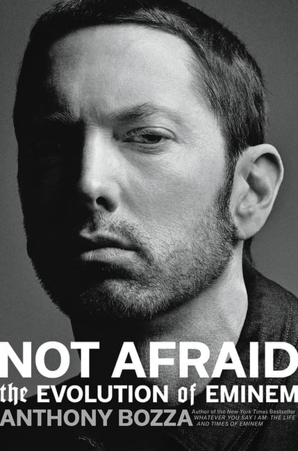 Not Afraid : The Evolution of Eminem (Hardcover) - Walmart.com