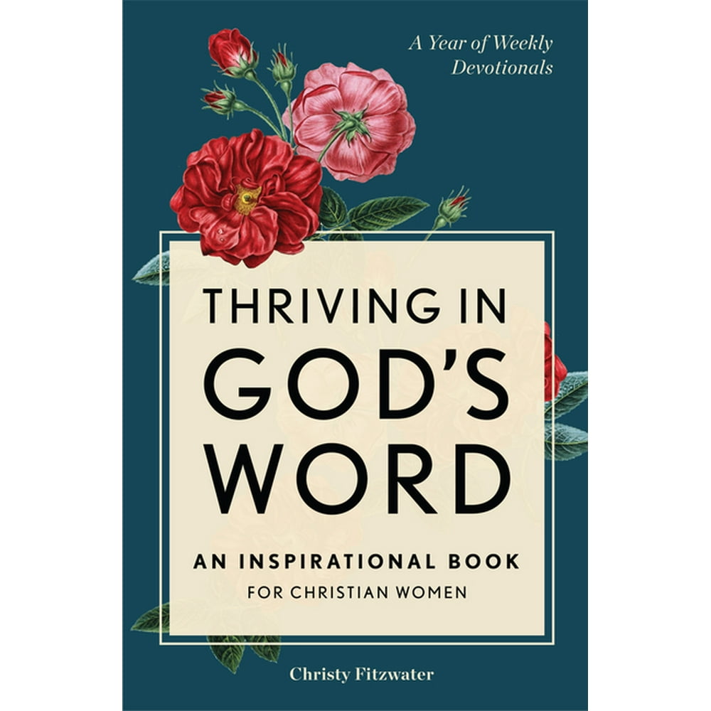Thriving In Gods Word An Inspirational Book For Christian Women