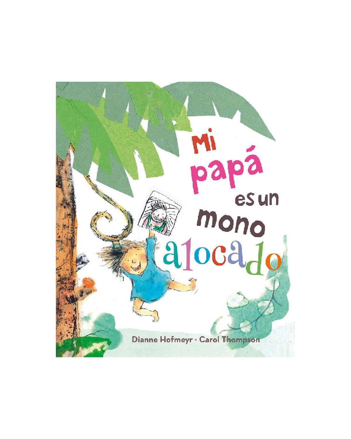 Cuento Mi papá es un mono alocado PICARONA Blanco | Walmart en línea