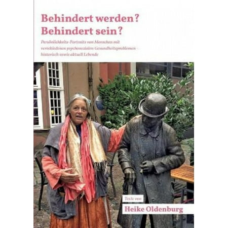 Behindert werden? Behindert sein?: Persoenlichkeits-Portraits von ...