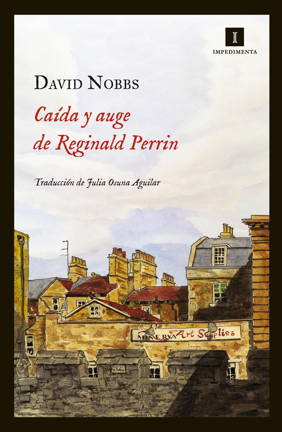 Caída y auge de Reginald Perrin Impedimenta 9788415578161 | Bodega ...