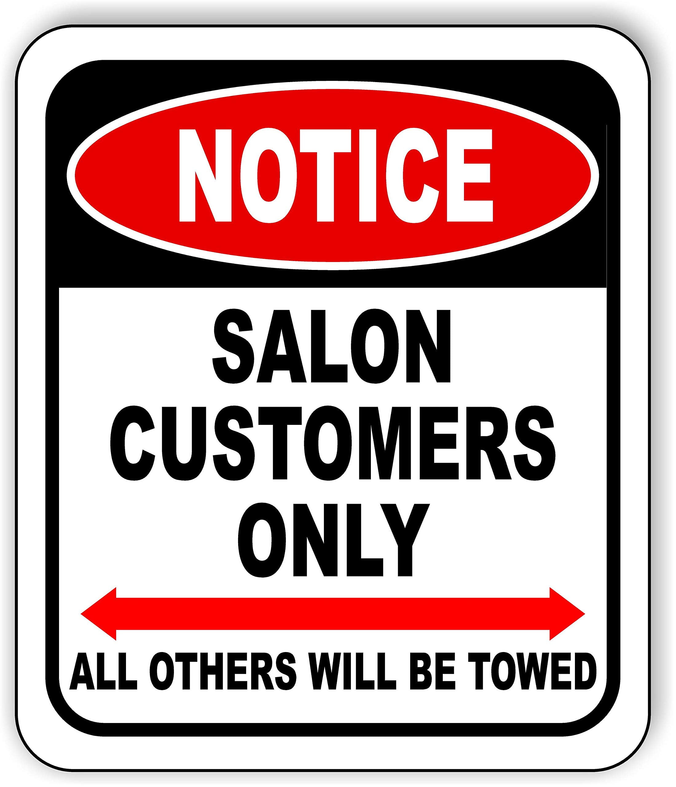 Notice Salon CUSTOMERS ONLY Double Arrow Aluminum Composite Sign ...