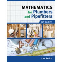 Mathematics for Plumbers and Pipefitters: A Comprehensive Plumbing Book ...